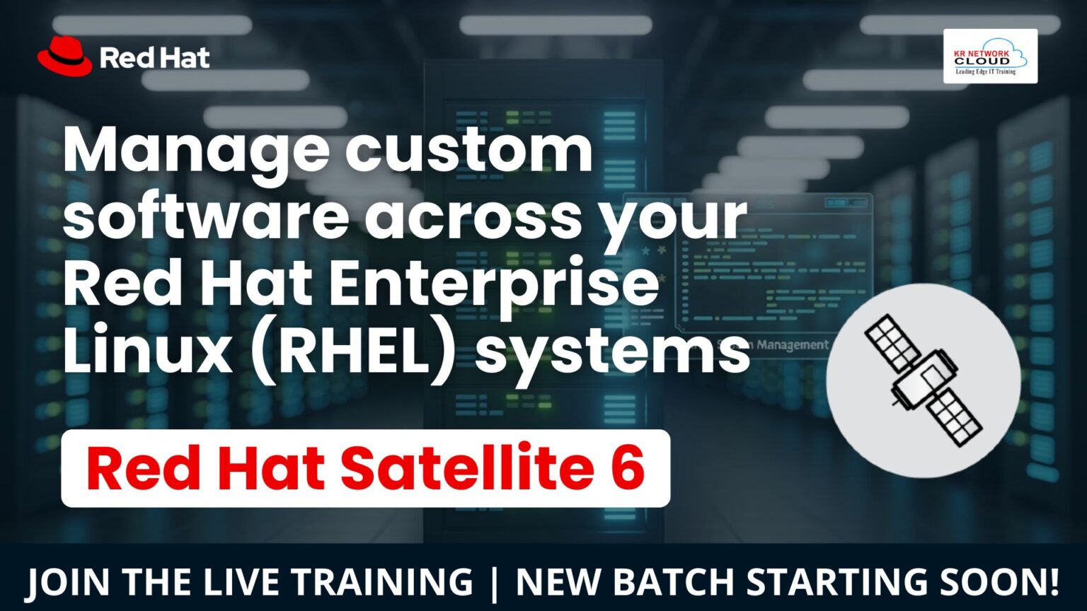 Custom Software Deployment with Red Hat Satellite 6 - KR Network Cloud